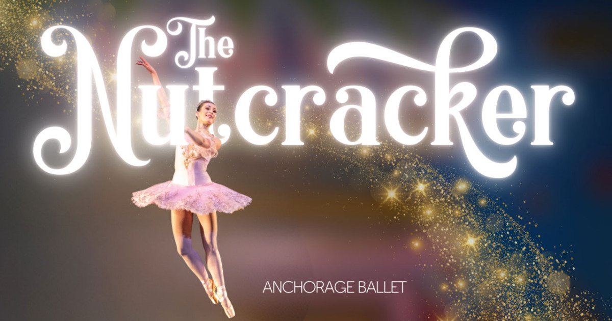 The Nutcracker by Anchorage Ballet :: CenterTix